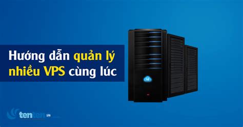 Hướng Dẫn Quản Lý Vps Từ điện Thoại Quản Lý Nhiều Cloud Vps Tốc Độ Cao Khởi Tạo