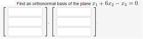 Solved Find An Orthonormal Basis Of The Plane