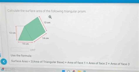solved calculate the surface area of the following triangular prism