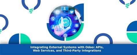 integrating external systems with odoo apis web services and third