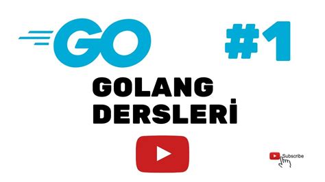 Ders 1 Golang Kurulum Youtube