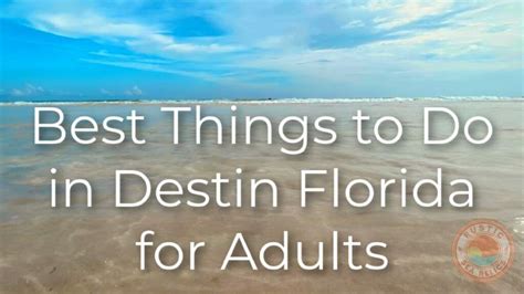 Best Things To Do In Destin Florida For Adults In Destin Florida Destin Destin