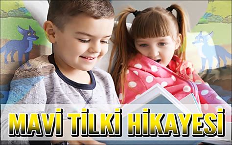 Mavi Tilki Hikayesi Hikayeleroku Hikayeler Ocuk Hikayeleri Hikaye Oku