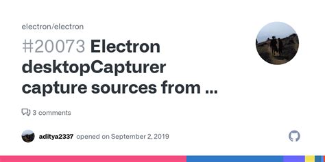 Electron Desktopcapturer Capture Sources From All Desktopsworkspaces · Issue 20073 · Electron