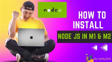 Quick And Easy How To Install Nodejs On An Apple M2 Pro Nodejs Applem2pro Upmyskill Youtube