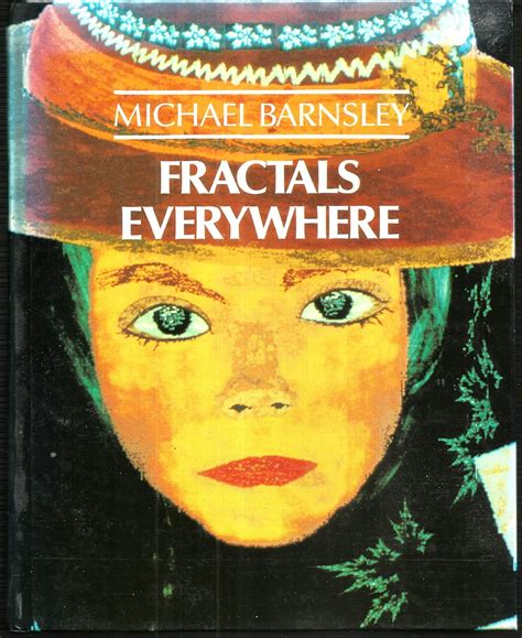 Fractals Everywhere The First Course In Deterministic Fractal Geometry Michael Fielding