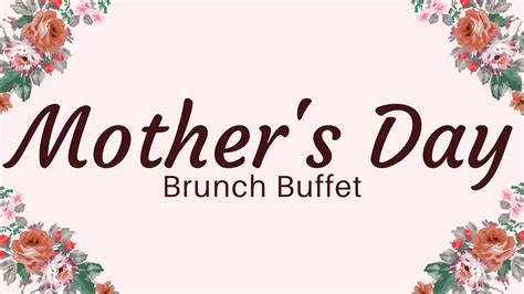 Mothers Day Brunch Buffet Us Hotel Tavern