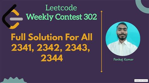 Leetcode Weekly 302 All 4 Solutions Hindi 2341 2342 2343