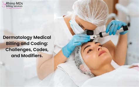 Dermatology Medical Billing And Coding Challenges And Codes