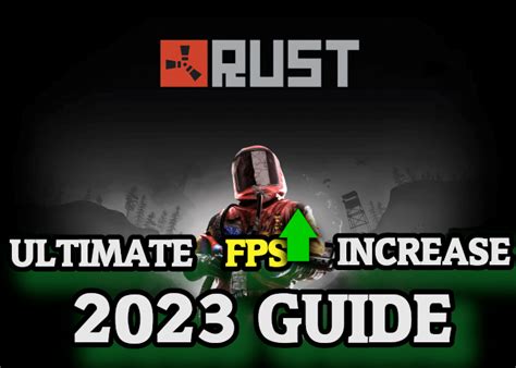 Best Rust Settings To Give You The Advantage Gamers Decide