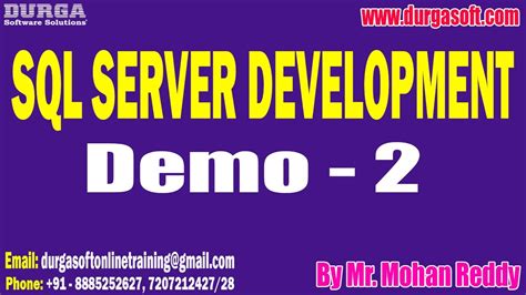 Sql Server Development Tutorials Demo 2 By Mr Mohan Reddy On