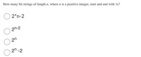 Solved How Many Bit Strings Of Length N Where N Is A