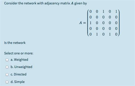 Solved Consider The Network With Adjacency Matrix A Given By