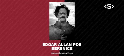 Edgar Allan Poe Berenice Sesli Kitap Sesli Kitap Dinle Sesli Kitap Ar Ivi Sesli Kitaplar