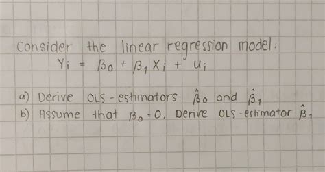 Solved Consider The Linear Regression Model Yi Bot B X