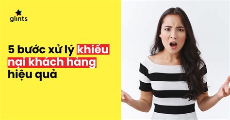 quy trình 5 bước xử lý khiếu nại khách hàng hiệu quả