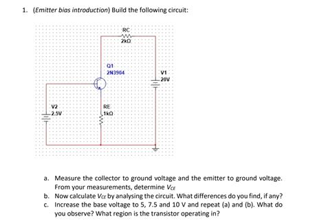 Solved Emitter Bias Introduction ﻿build The Following