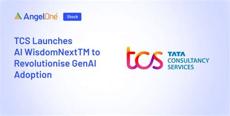 Tcs Unveil Ai Wisdomnext Angel One