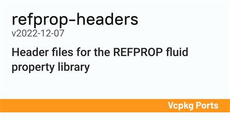 Refprop Headers V2022 12 07 Vcpkg Ports