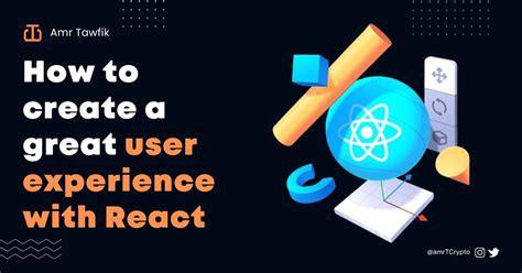 Taking Advantage Of React To Improve User Experience Hackernoon
