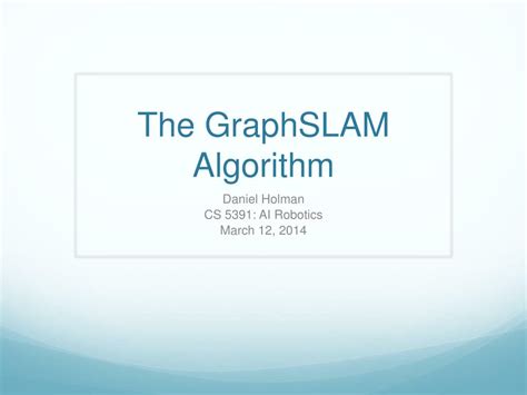 Ppt The Graphslam Algorithm Powerpoint Presentation Free Download Id2606753