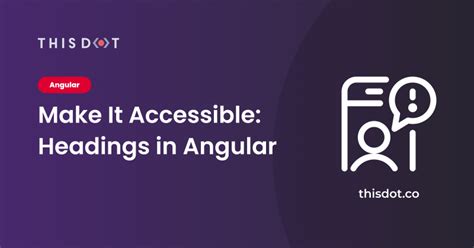 Make It Accessible Headings In Angular This Dot Labs