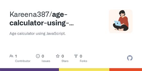Github Kareena387age Calculator Using Javascript Age Calculator