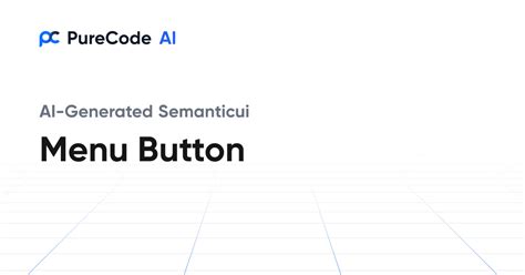 Purecode Ai Makes Semanticui Menu Button Ui Simple