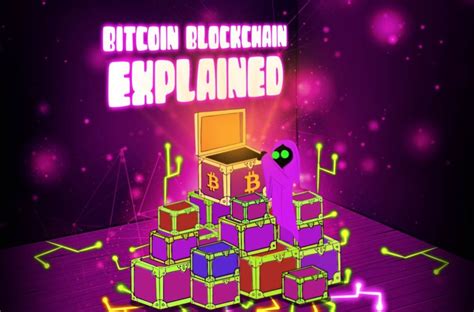 Bitcoin Blockchain Explained The Start Of Everything