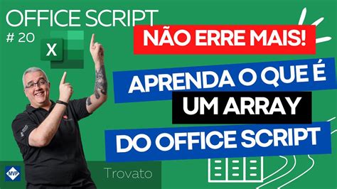 020 Não Erre Mais Na Manipulação De Arrays Excel Office Script