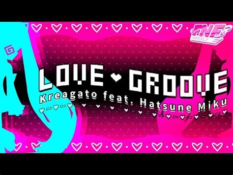 Love Groove Kreagato Feat Hatsune Miku Fnf Weekly Ost Youtube