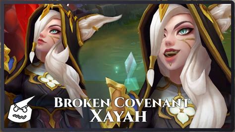 Broken Covenant Xayahface Youtube