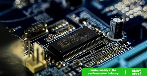 Sustainability In The Semiconductor Industry A Collaborative Journey