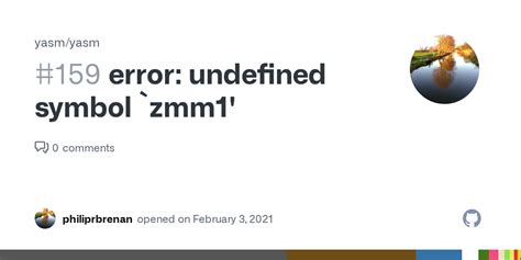 Error Undefined Symbol `zmm1 · Issue 159 · Yasmyasm · Github