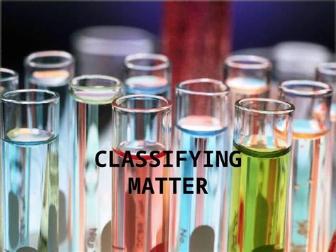 Pptx Classifying Matter Classifying Matter Chart A Molecule Is
