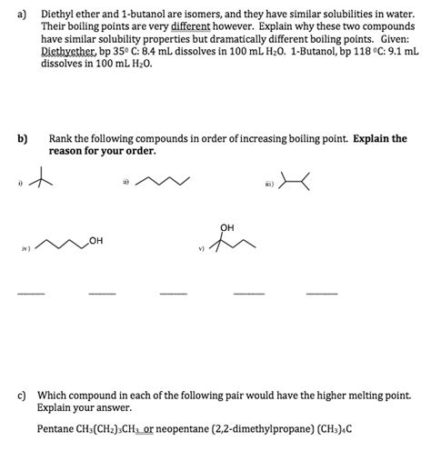 Solved Diethyl Ether And 1 Butanol Are Isomers And They Have Similar