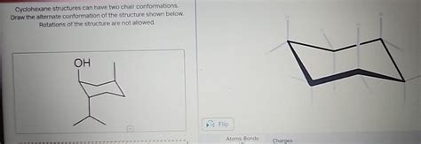 Solved Cyclohexane Structures Can Have Two Chair