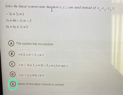 solved solve the linear system note thathere x y z are used