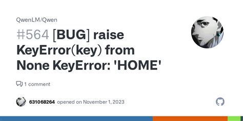[bug] raise keyerror key from none keyerror home · issue 564