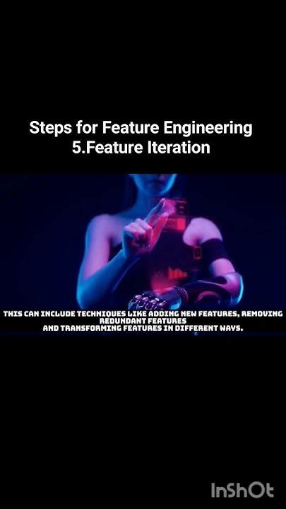 Steps For Feature Engineering5feature Iteration Ai Ml