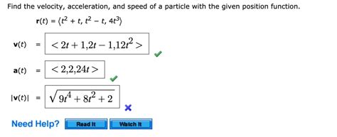 solved find the velocity acceleration and speed of a particle with the given position