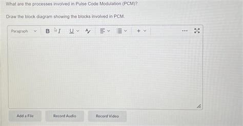 Solved What Are The Processes Involved In Pulse Code Chegg Com