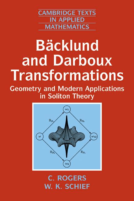 Bäcklund And Darboux Transformations Cambridge University Press Bookshop