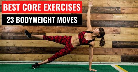 Best Core Exercises 23 Bodyweight Core Exercises