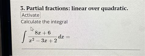 Solved Partial Fractions Linear Over