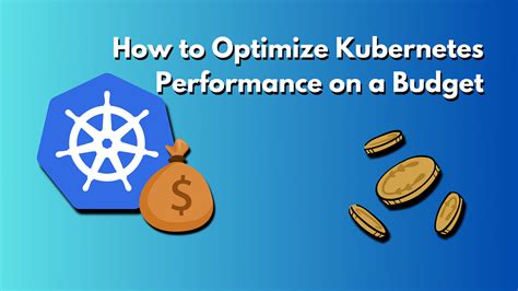 Cut Costs Not Corners Kubernetes Performance Secrets On A Budget By Baivab Mukhopadhyay