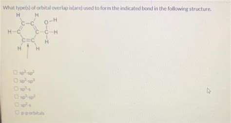 Solved What Type S Of Orbital Overlap Is Are Used To Form