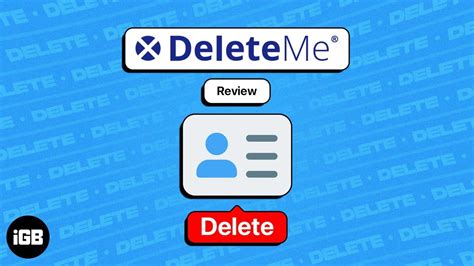 Remove Personal Information From The Internet With Deleteme Igeeksblog
