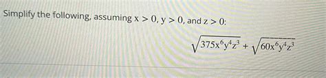 [answered] simplify the following assuming x 0 y 0 and z 0 v 375x0y z kunduz
