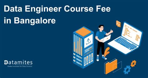 Data Engineer Course Fee In Bangalore Datamites Offical Blog